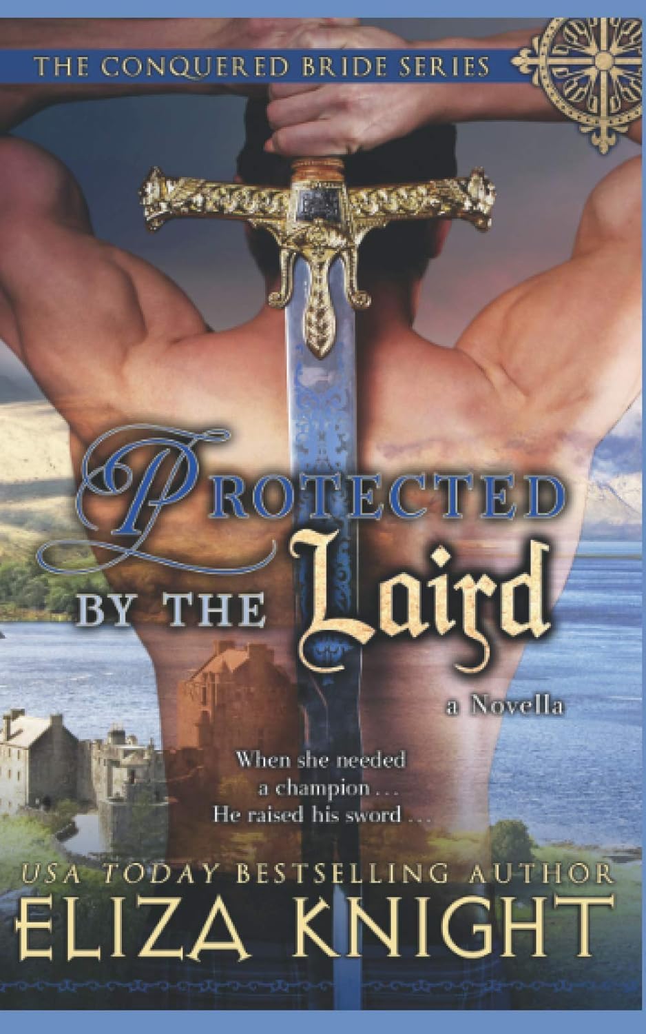 Amazon.com: Protected by the Laird (Conquered Bride Series ...