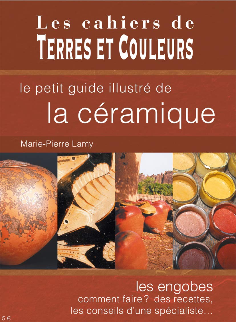 Amazon.fr - Le petit guide illustré de la céramique - Lamy, Marie-Pierre - Livres