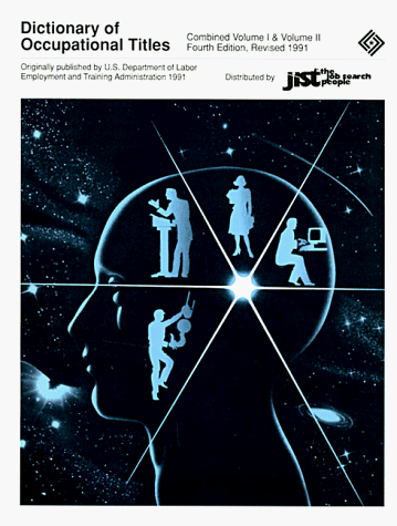 Dictionary of Occupational Titles, 1991: 2 Volumes in 1 (DICTIONARY OF ...