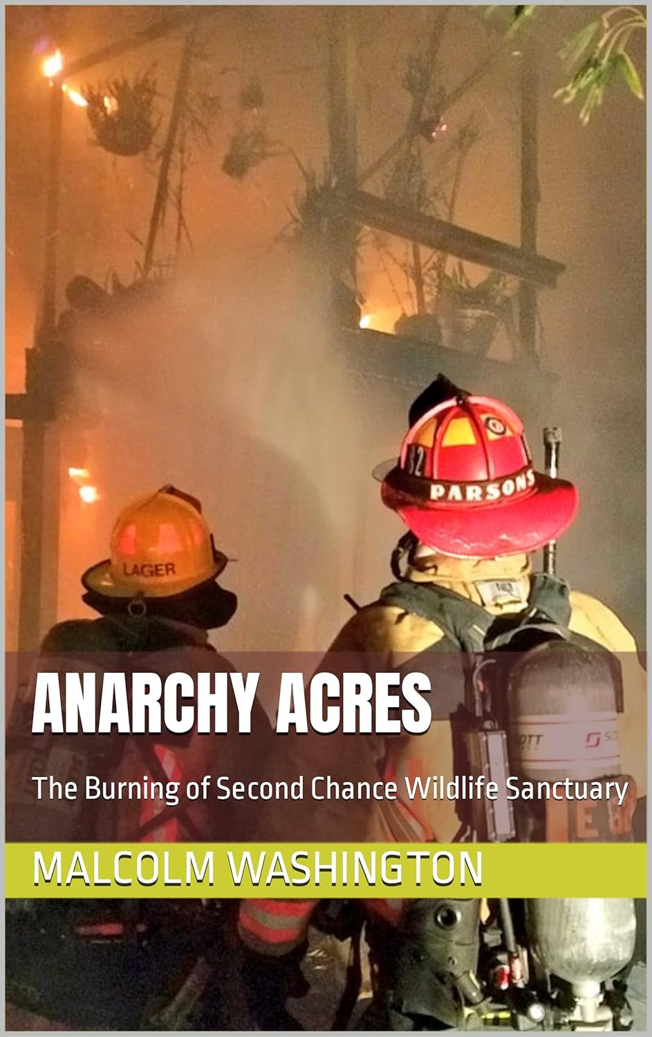 Amazon.com: Anarchy Acres: The Burning of Second Chance Wildlife ...