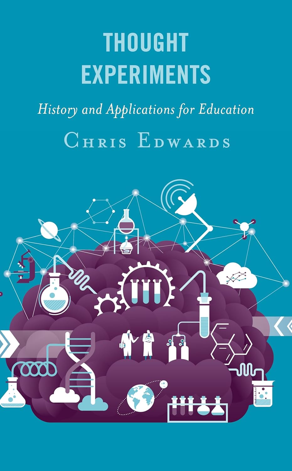 Thought Experiments: History and Applications for Education: Edwards ...