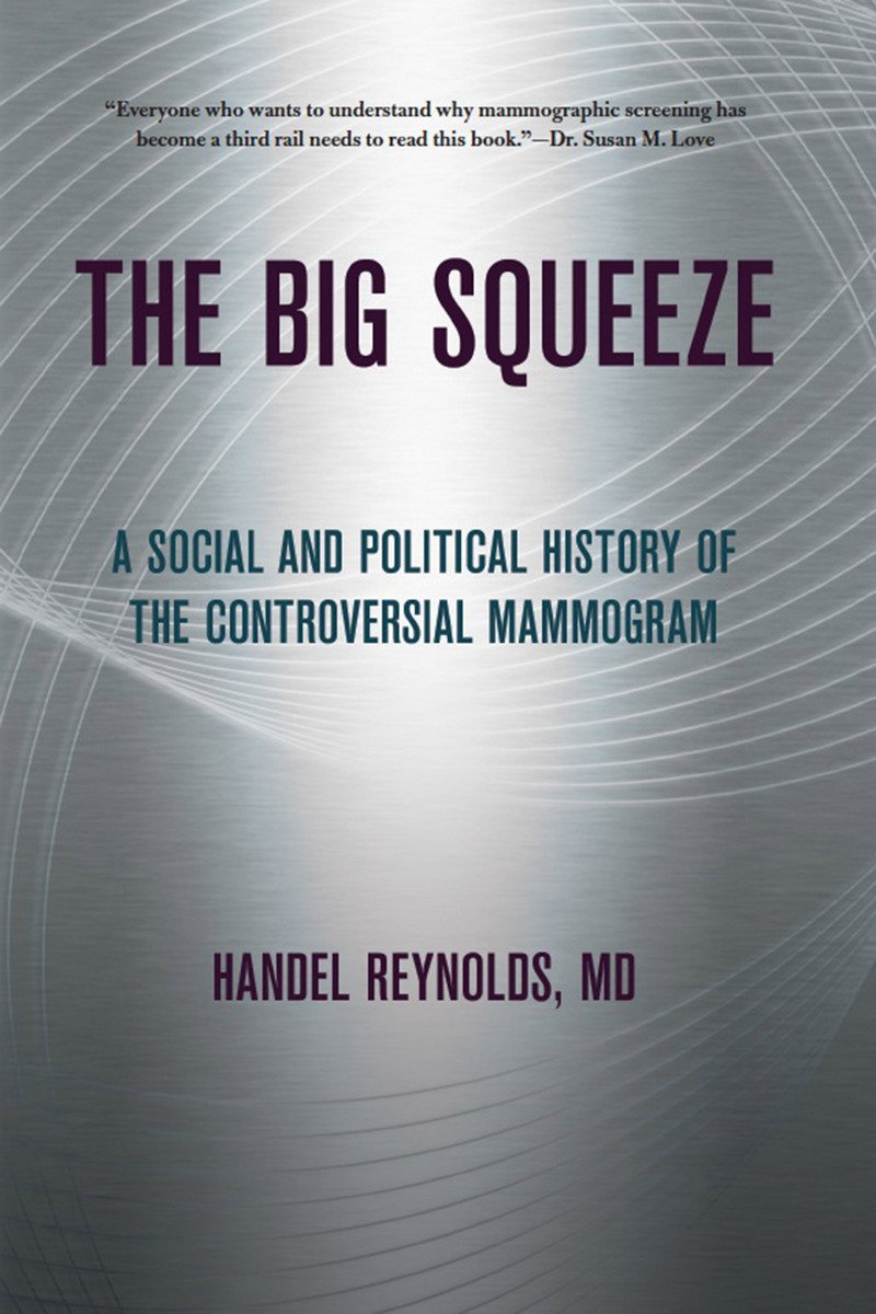 The Big Squeeze: A Social and Political History of the Controversial ...