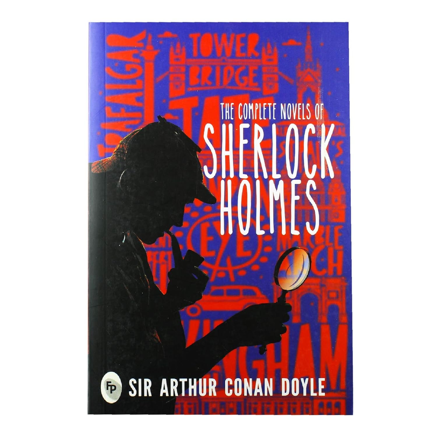 The Complete Novel of Sherlock Holmes: Doyle, Arthur Conan ...