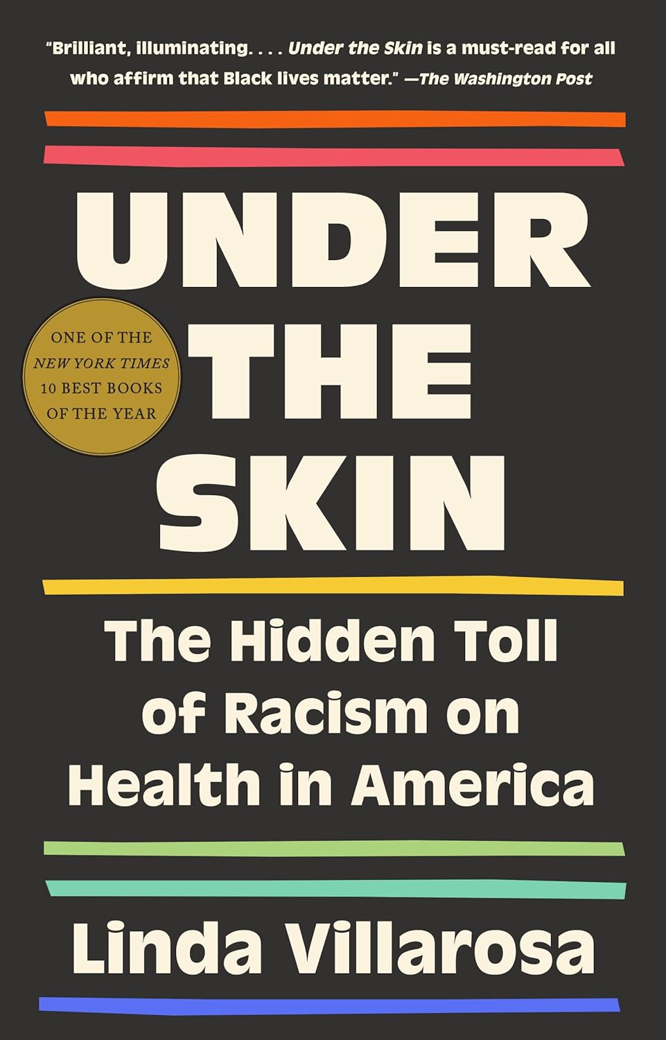 Under the Skin: The Hidden Toll of Racism on American Lives (Pulitzer ...