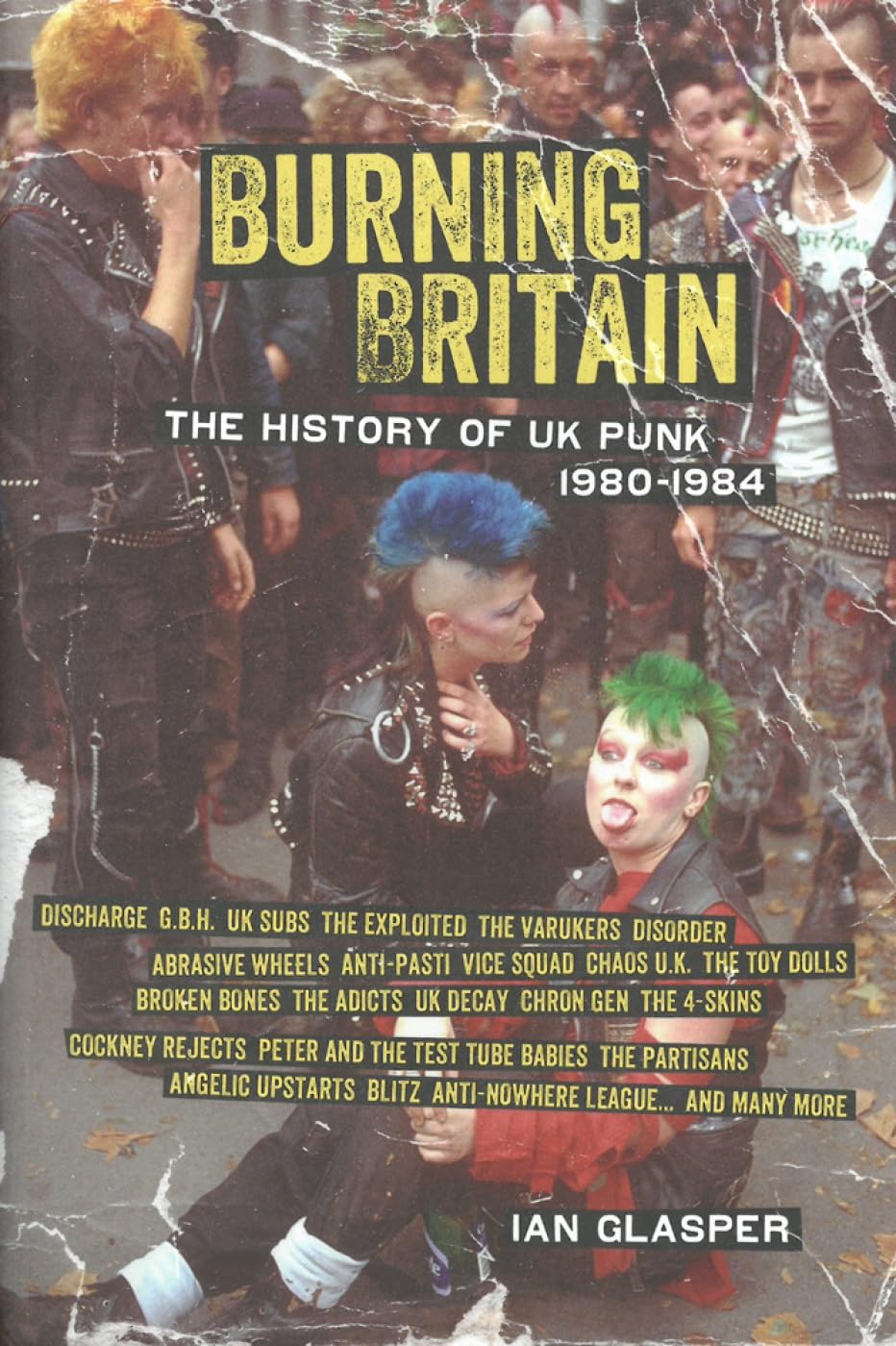 Amazon | Burning Britain: The History of UK Punk 1980–1984 | Glasper ...