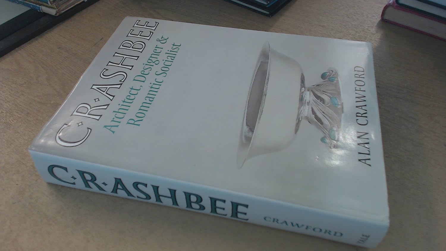C.R. Ashbee: Architect, Designer, and Romantic Socialist: Crawford, Mr ...