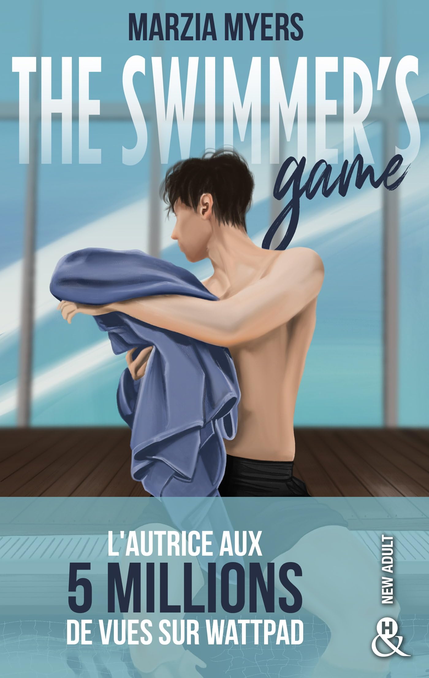 The Swimmer's Game: La romance new adult sportive phénomène de Wattpad : Myers, Marzia: Amazon ...