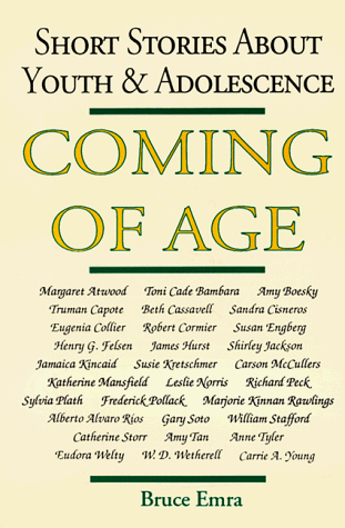 Coming of Age : Short Stories About Youth & Adolescence: Bruce Emra ...
