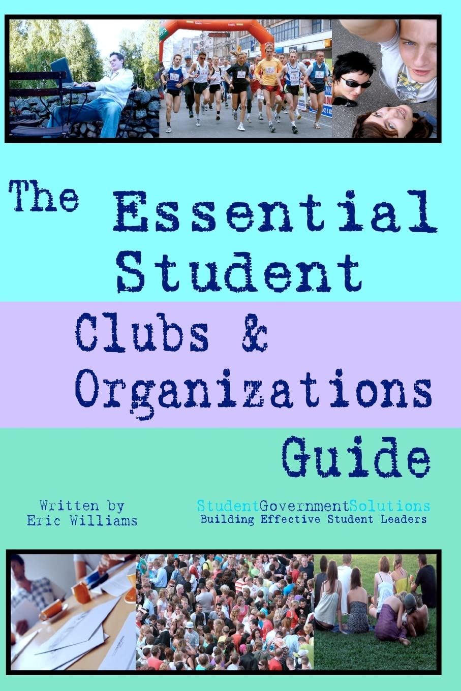 The Essential Student Clubs & Organizations Guide: Williams, Eric ...