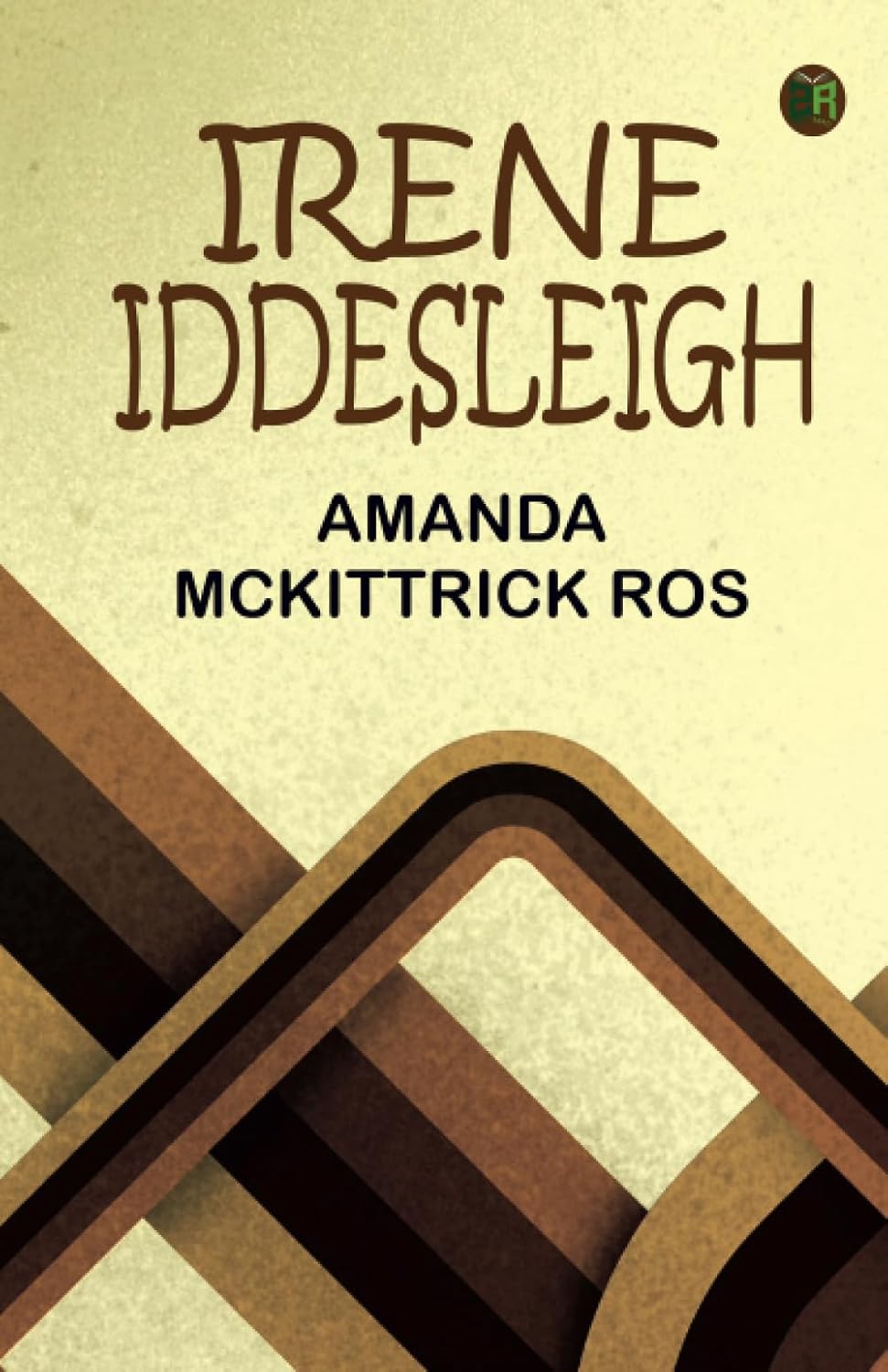 Irene Iddesleigh: Amanda McKittrick Ros: 9789361645471: Amazon.com: Books