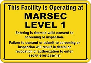Amazon.com: This Facility is Operating at Marsec Level 1 Maritime Sign ...