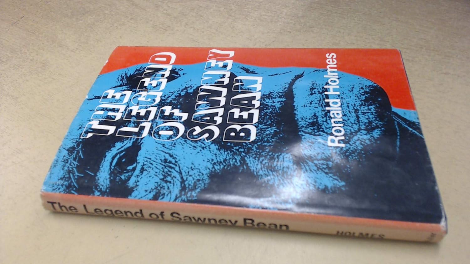 The Legend of Sawney Bean: Amazon.co.uk: Holmes, Ronald: 9780584101560 ...