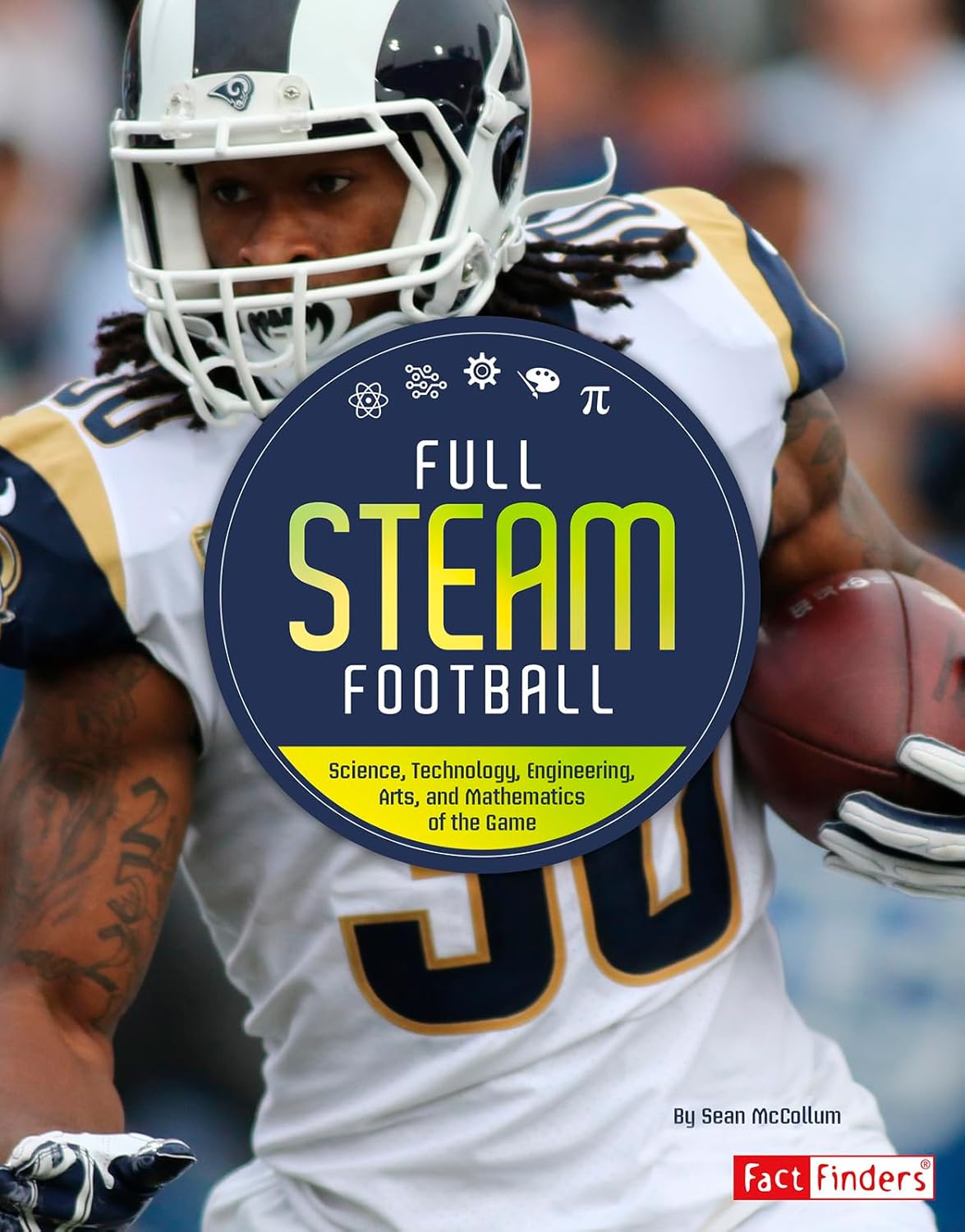 Full STEAM Football: Science, Technology, Engineering, Arts, and ...