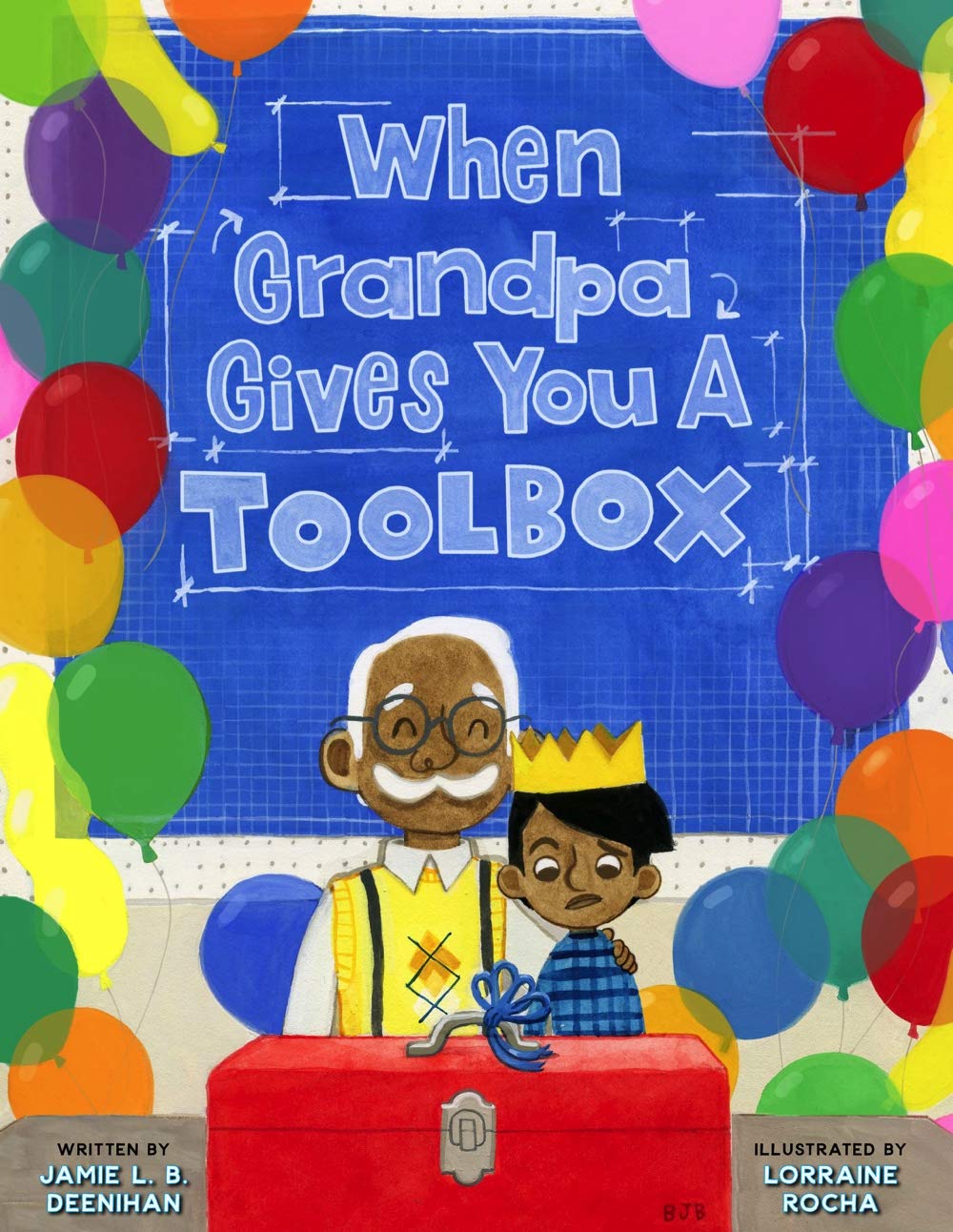 When Grandpa Gives You a Toolbox: Deenihan, Jamie L.B., Rocha, Lorraine ...