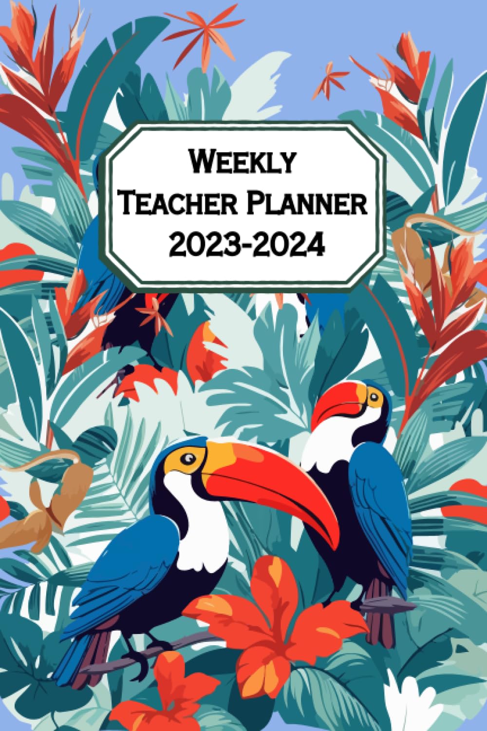 Amazon.com: Toucan Rainforest Teacher Planner for Academic School Year ...