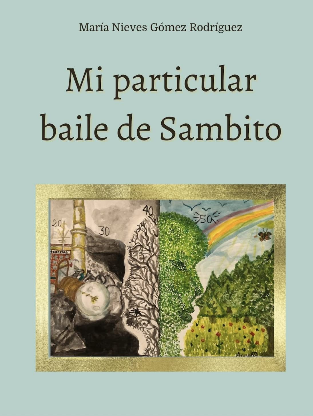 Mi particular baile de Sambito eBook : Gómez Rodríguez, María Nieves ...