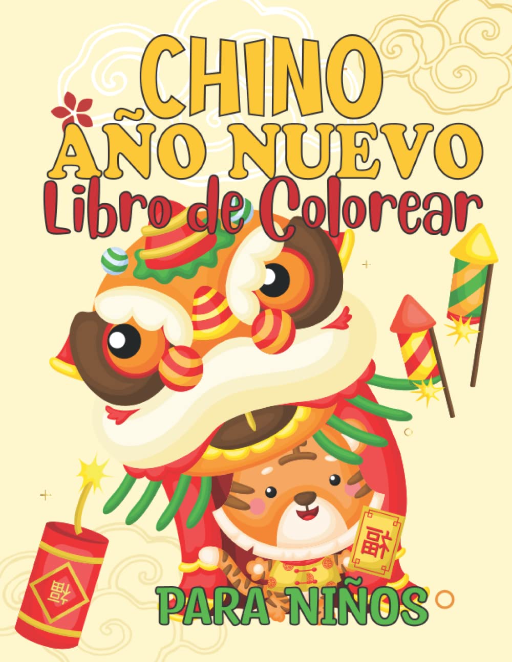 Buy Año Nuevo Chino Libro Para Colorear Para Niños: Un Divertido Libro ...
