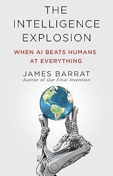 Amazon.com: The Intelligence Explosion: When AI Beats Humans at ...