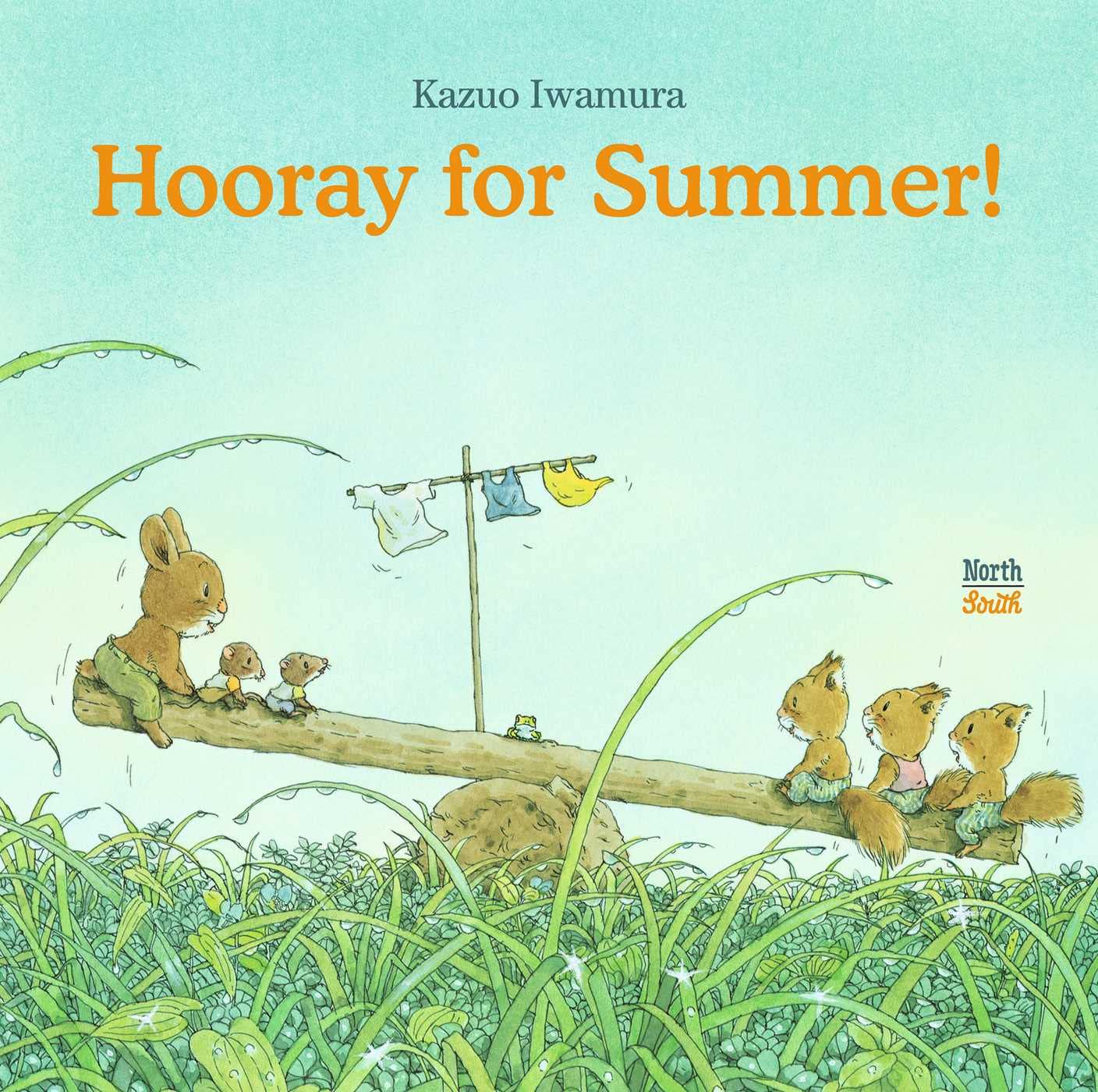Hooray for Summer!: Iwamura, Kazuo: 9780735845381: Amazon.com: Books