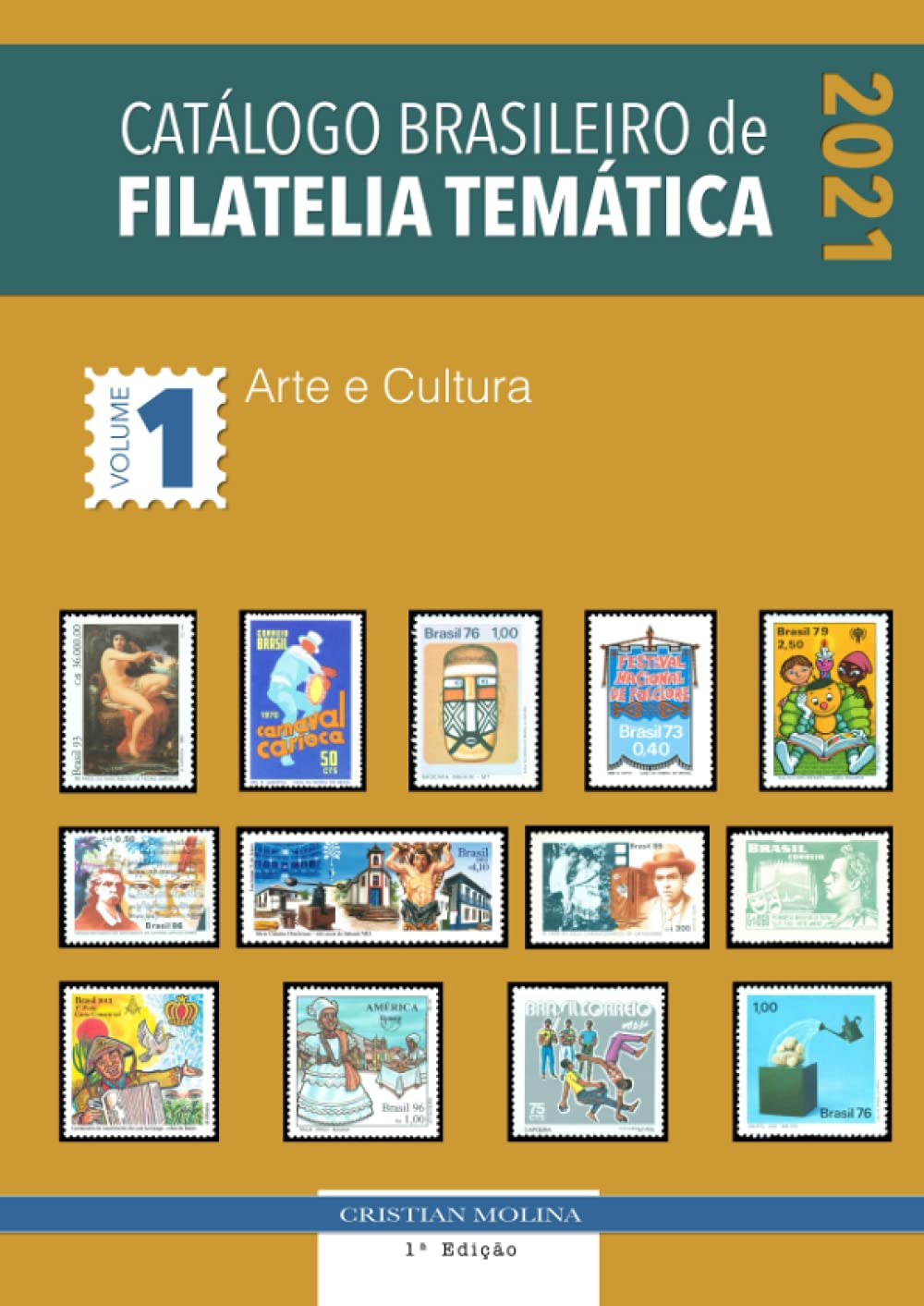 Catálogo Brasileiro de Filatelia Temática – 2021 - Volume 1: Molina ...