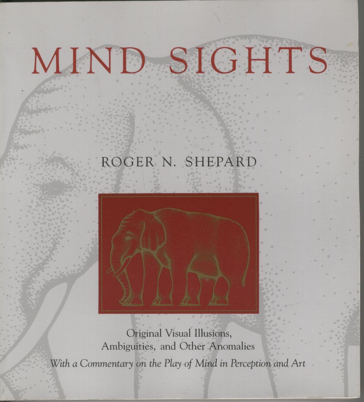 Mind Sights: Original Visual Illusions, Ambiguities, and Other ...