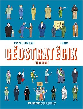 Géostratégix : L'intégrale : Boniface, Pascal, Tommy: Amazon.fr: Livres