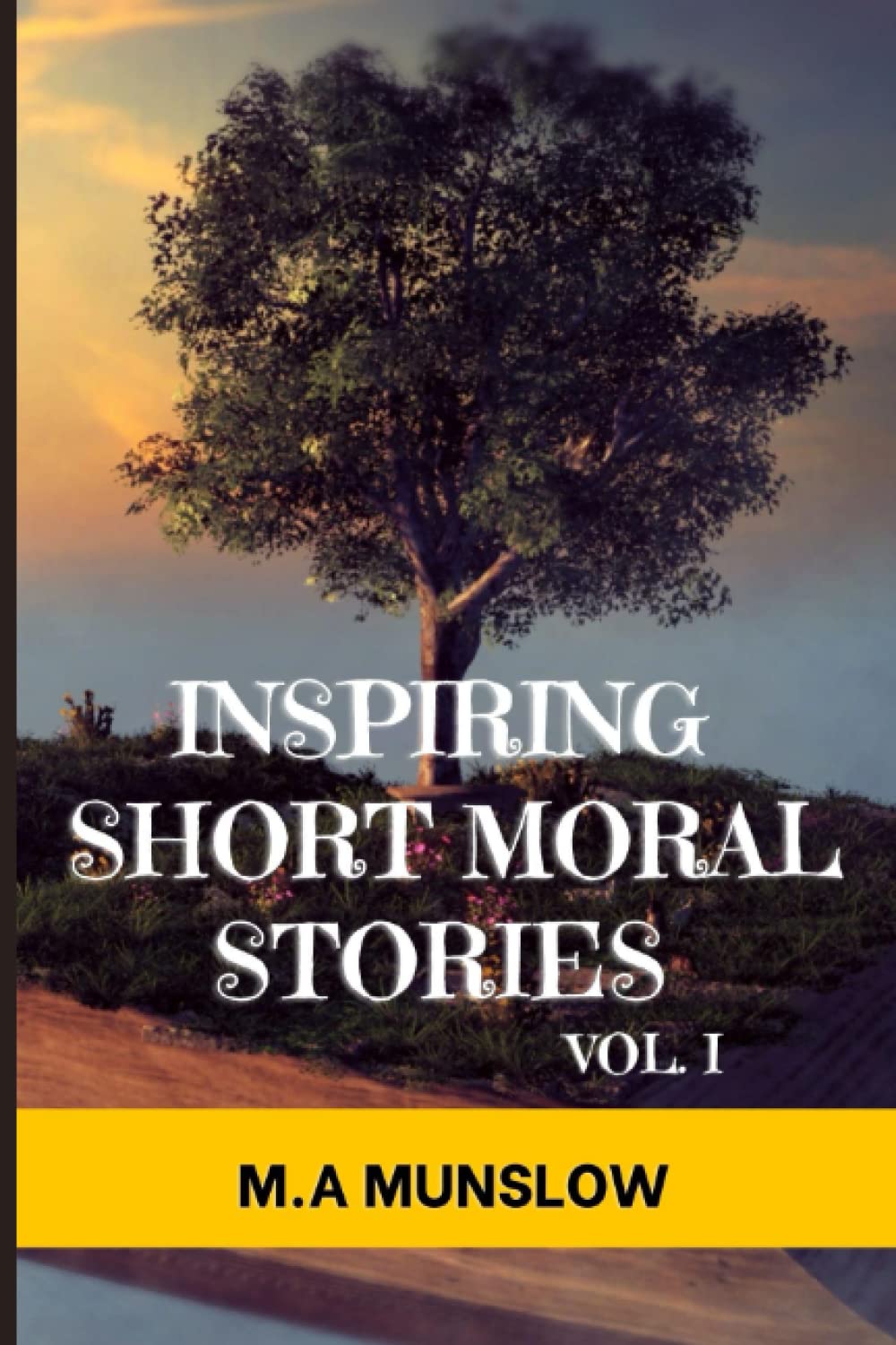 Inspiring Short Moral Stories: 10 Inspiring Short Stories with Moral ...