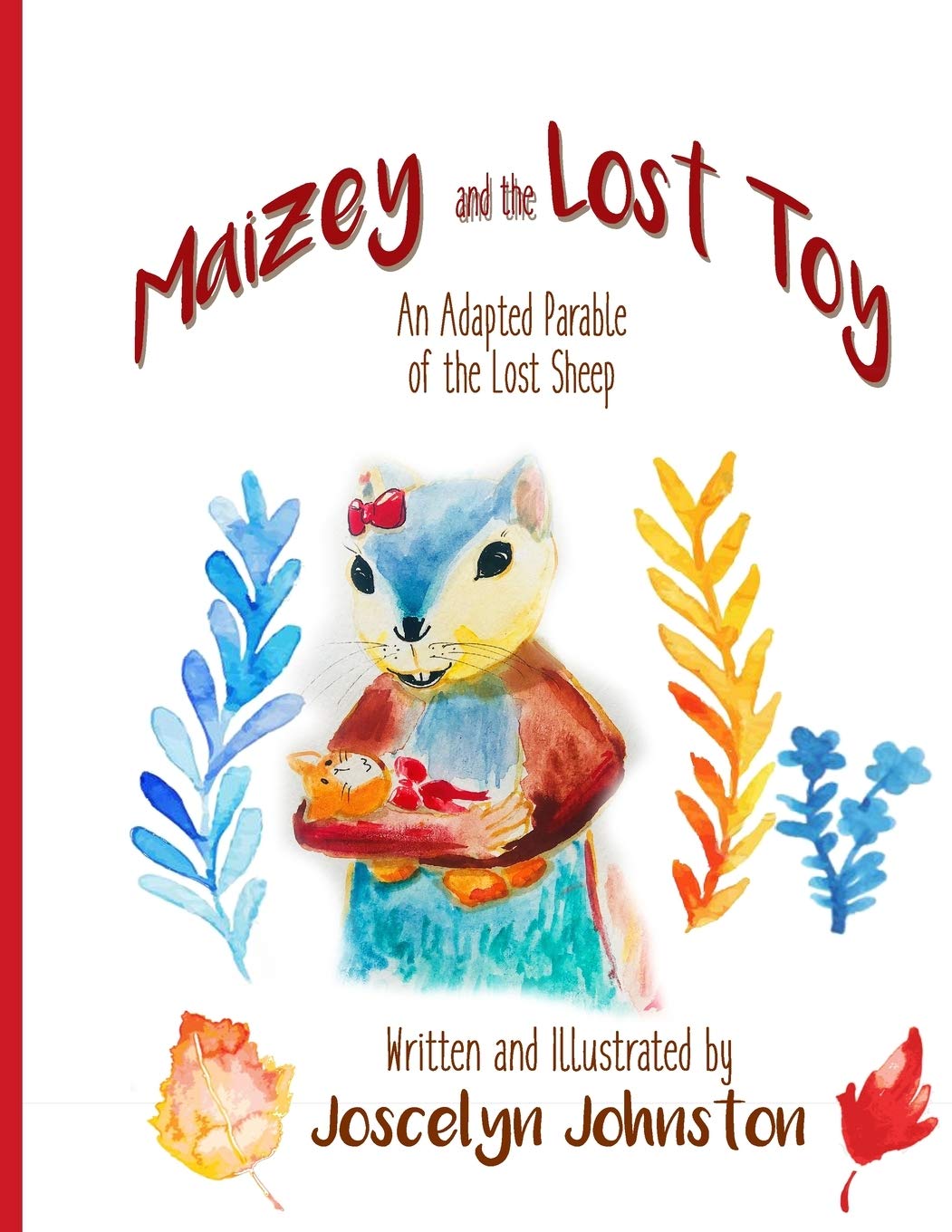 Buy Maizey and the Lost Toy: An Adapted Parable of the Lost Sheep ...