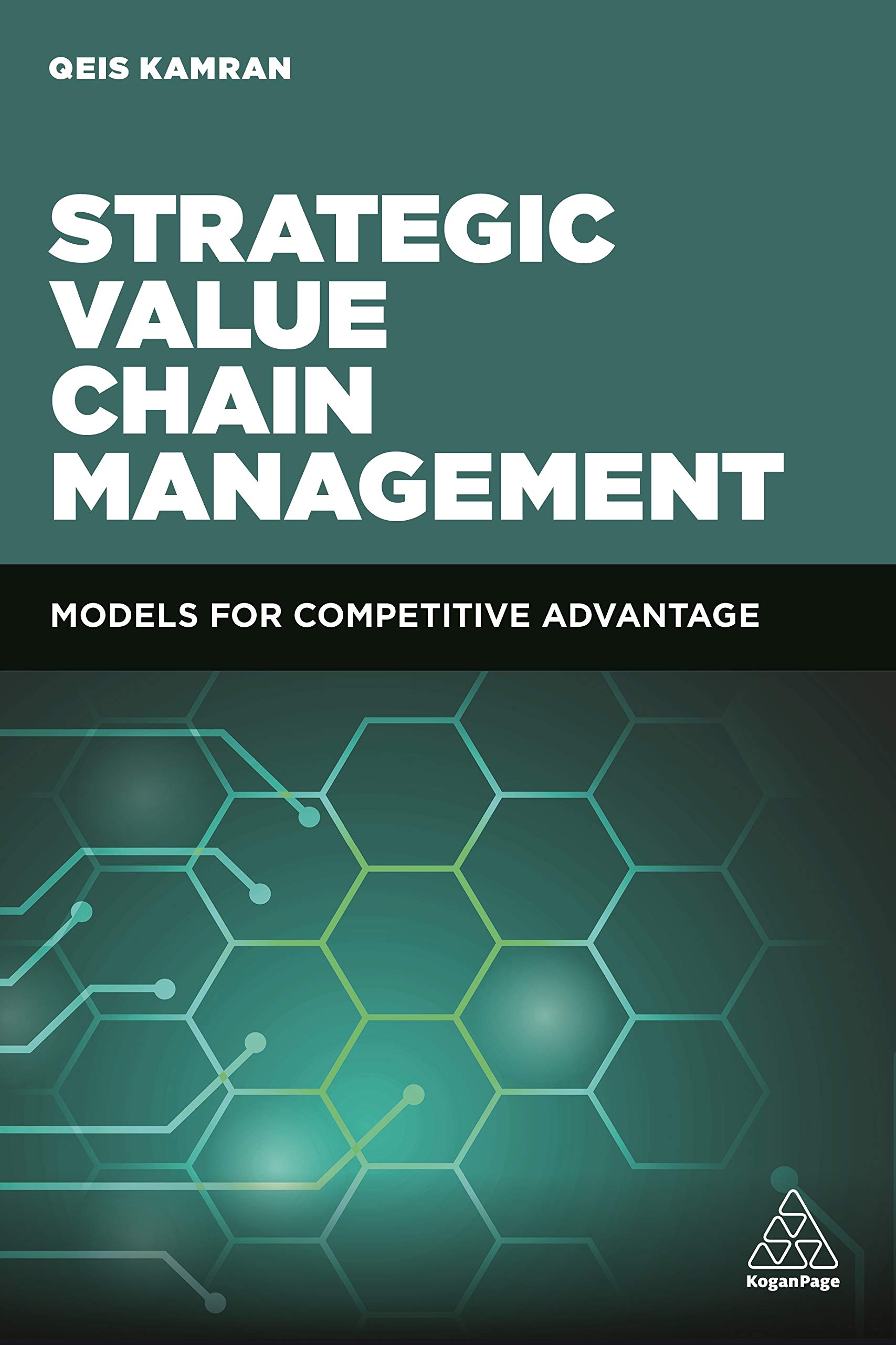 Buy Strategic Value Chain Management: Models for Competitive Advantage ...