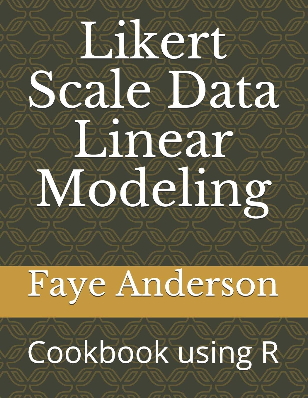 Buy Likert Scale Data Linear Modeling: A Cookbook using R Online at ...