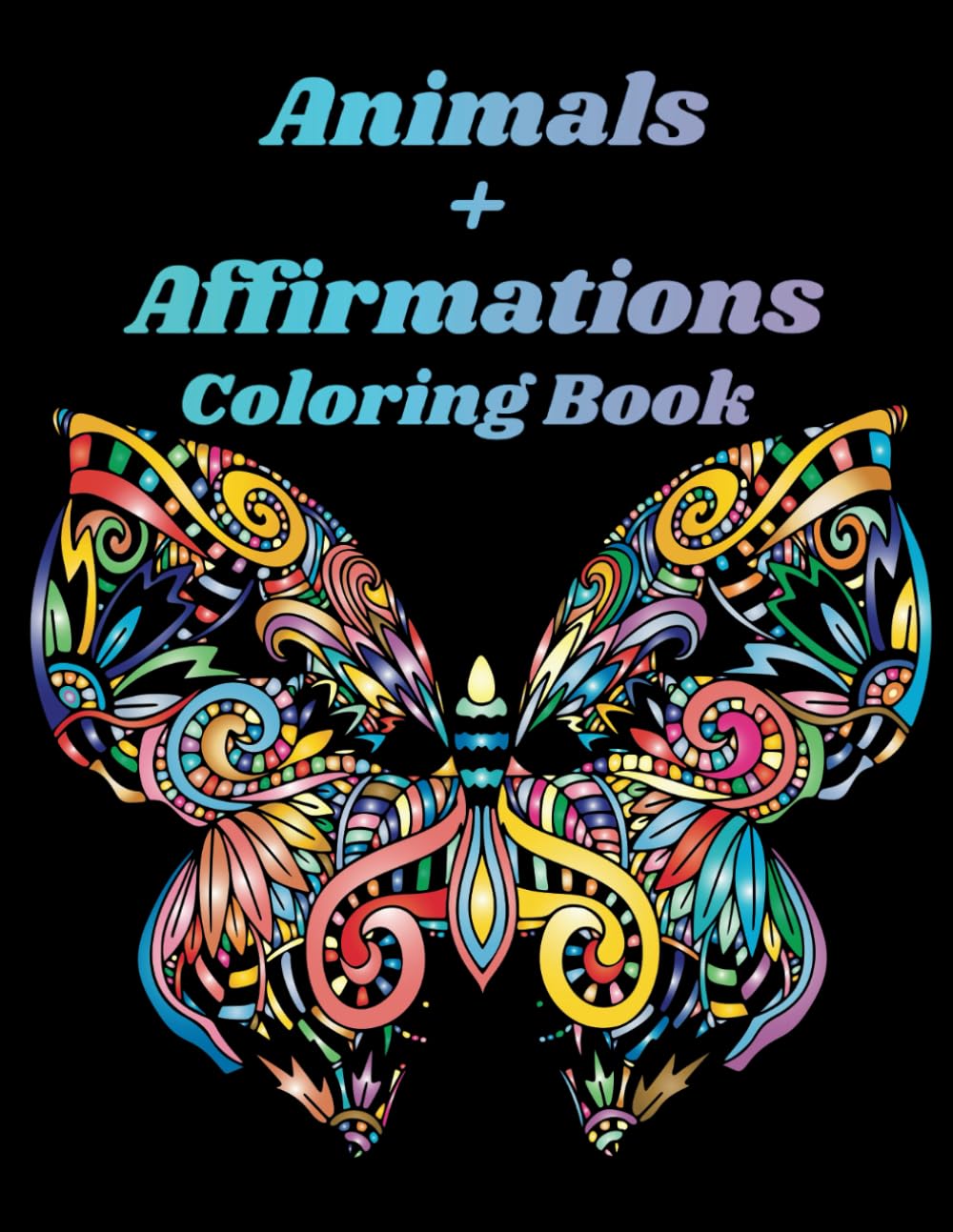Amazon.com: Animals + Affirmations Coloring Book for Teens and Adults ...