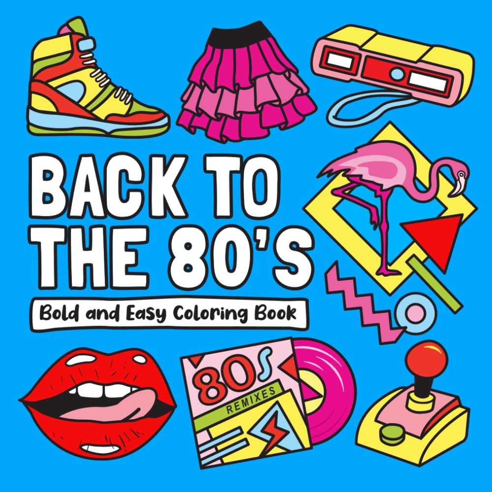 Amazon.com: 80's Coloring Book: 40 Bold and Easy 1980s Designs for ...