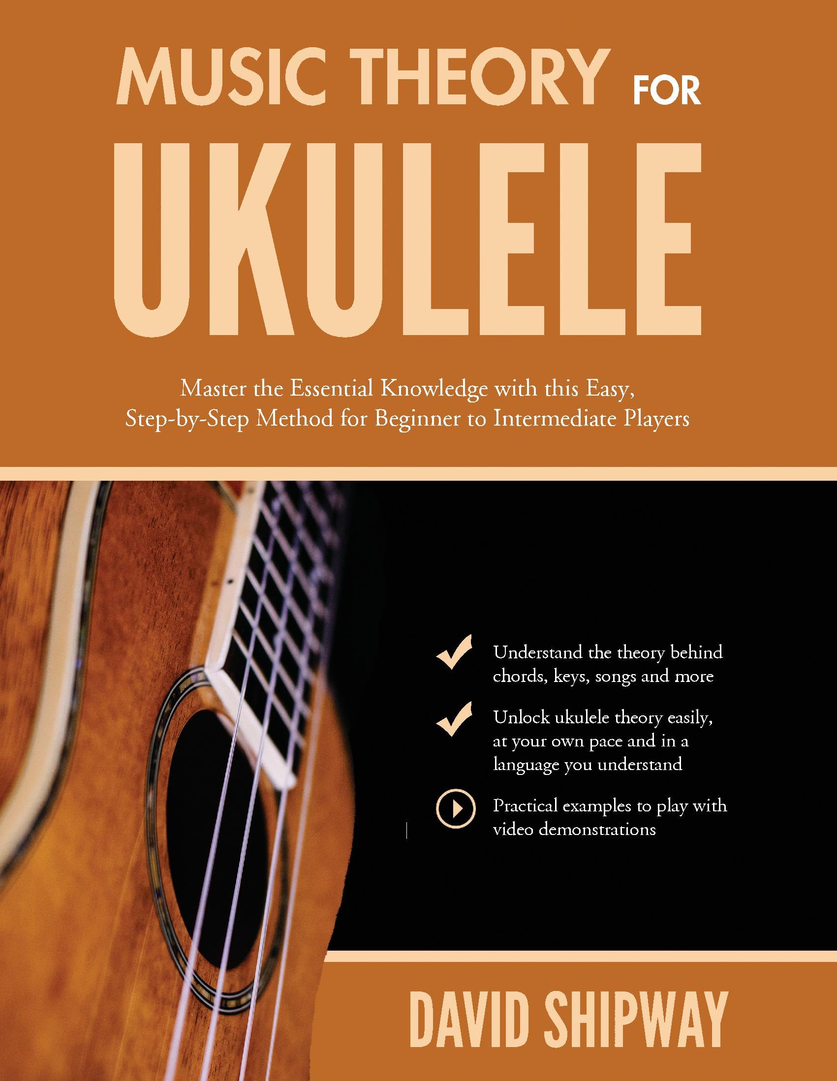 Music Theory for Ukulele: Master the Essential Knowledge with this Easy ...