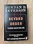 Beyond Order: 12 More Rules for Life eBook : Peterson, Jordan B ...
