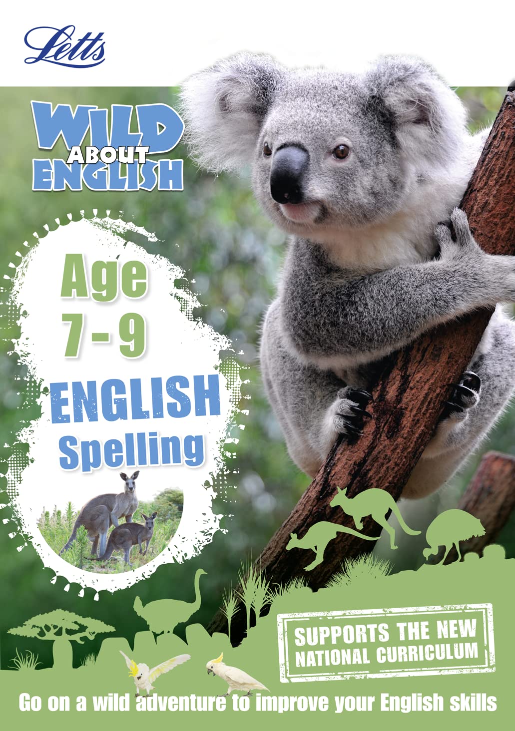 Letts Wild About ― English - Spelling Age 7-9 (Letts Wild About ...