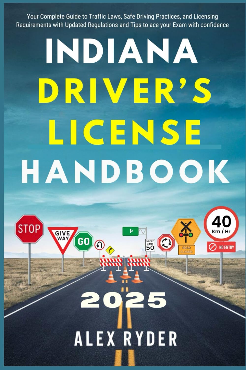 Indiana Driver’s License Handbook 2025: Your Complete Guide to Traffic ...