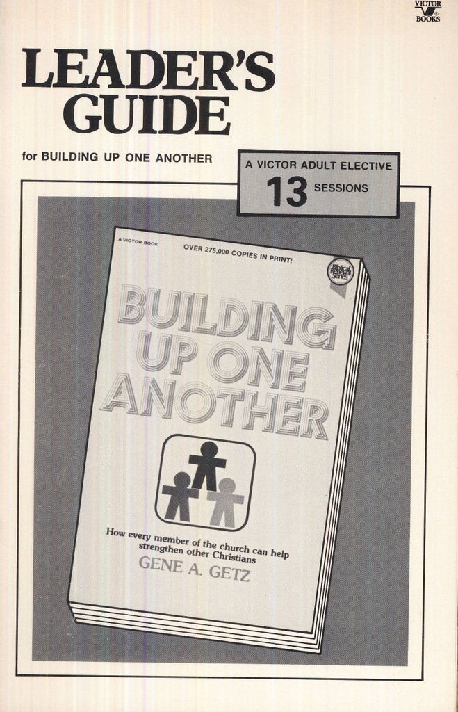 Leader's guide for group study of the book Building up one another by ...