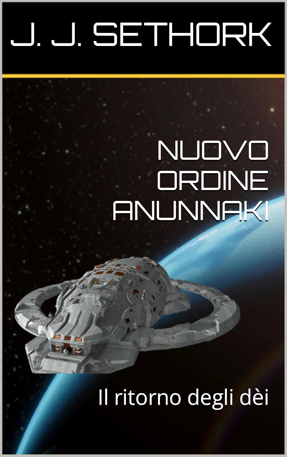 NUOVO ORDINE ANUNNAKI: Il ritorno degli dèi (Orizzonti Futuri Mini eBooks Vol. 10) (Italian ...