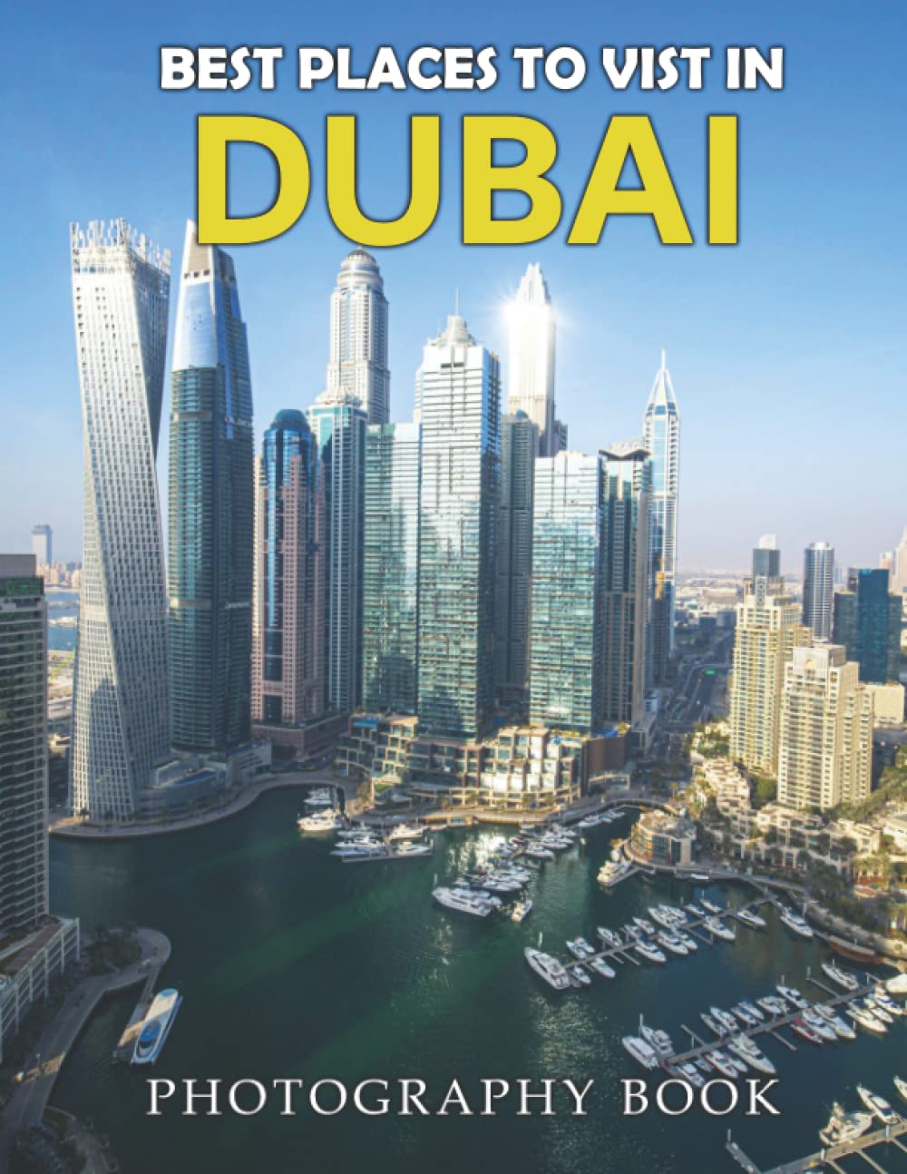 Amazon.com: Best Places To Visit In Dubai Photobook: Collection Of 40 Pictures Of Best Places To ...