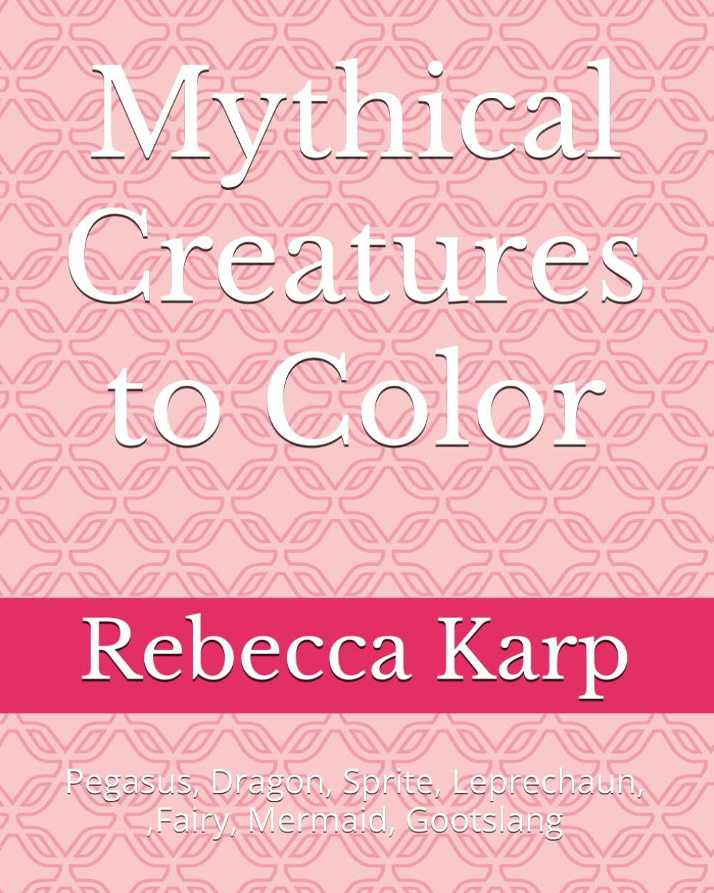 Amazon.com: Mythical Creatures to Color: Pegasus, Dragon, Sprite ...