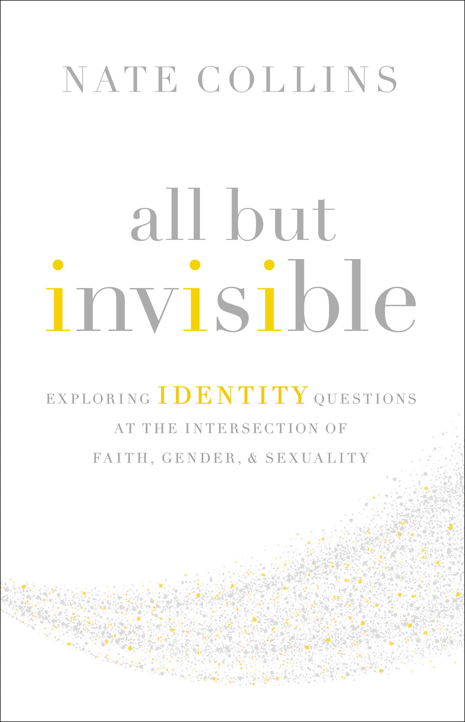 All But Invisible: Exploring Identity Questions at the Intersection of ...
