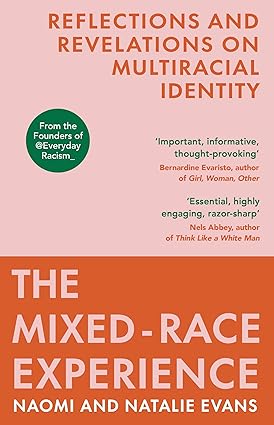 The Mixed-Race Experience: Reflections and Revelations on Multicultural Identity : Evans ...