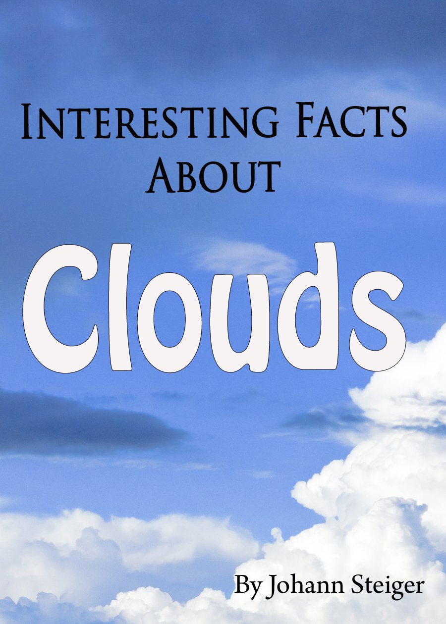 Amazon.com: Interesting Facts about Clouds eBook : Steiger, Johann ...