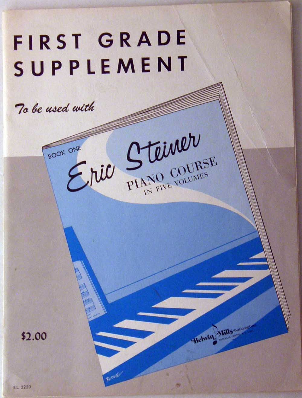 First Grade Supplement to Be Used with Eric Steiner Piano Course (Eric ...