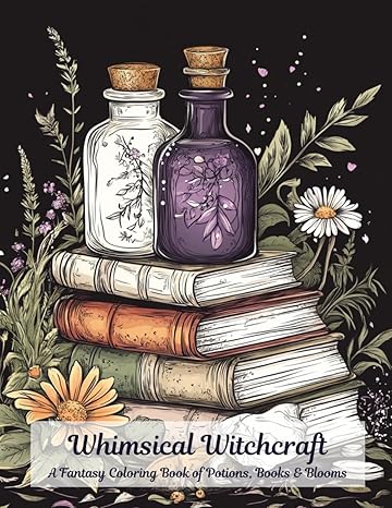 Amazon.com: Whimsical Witchcraft: A Fantasy Coloring Book of Potions ...