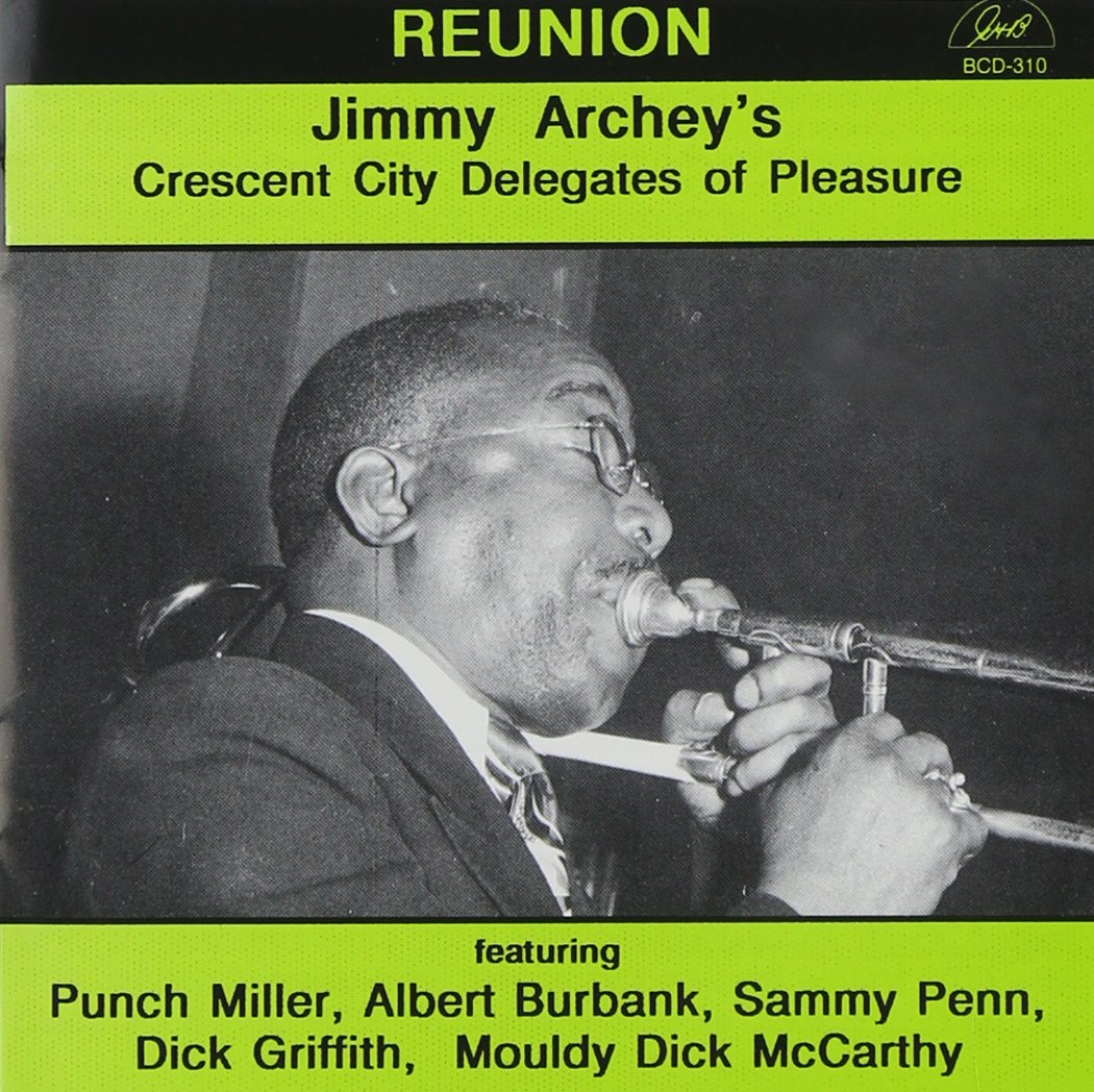 Jimmy Archey, Jimmy Archey Crescent City Delegates of Pleasure, Wynonie ...