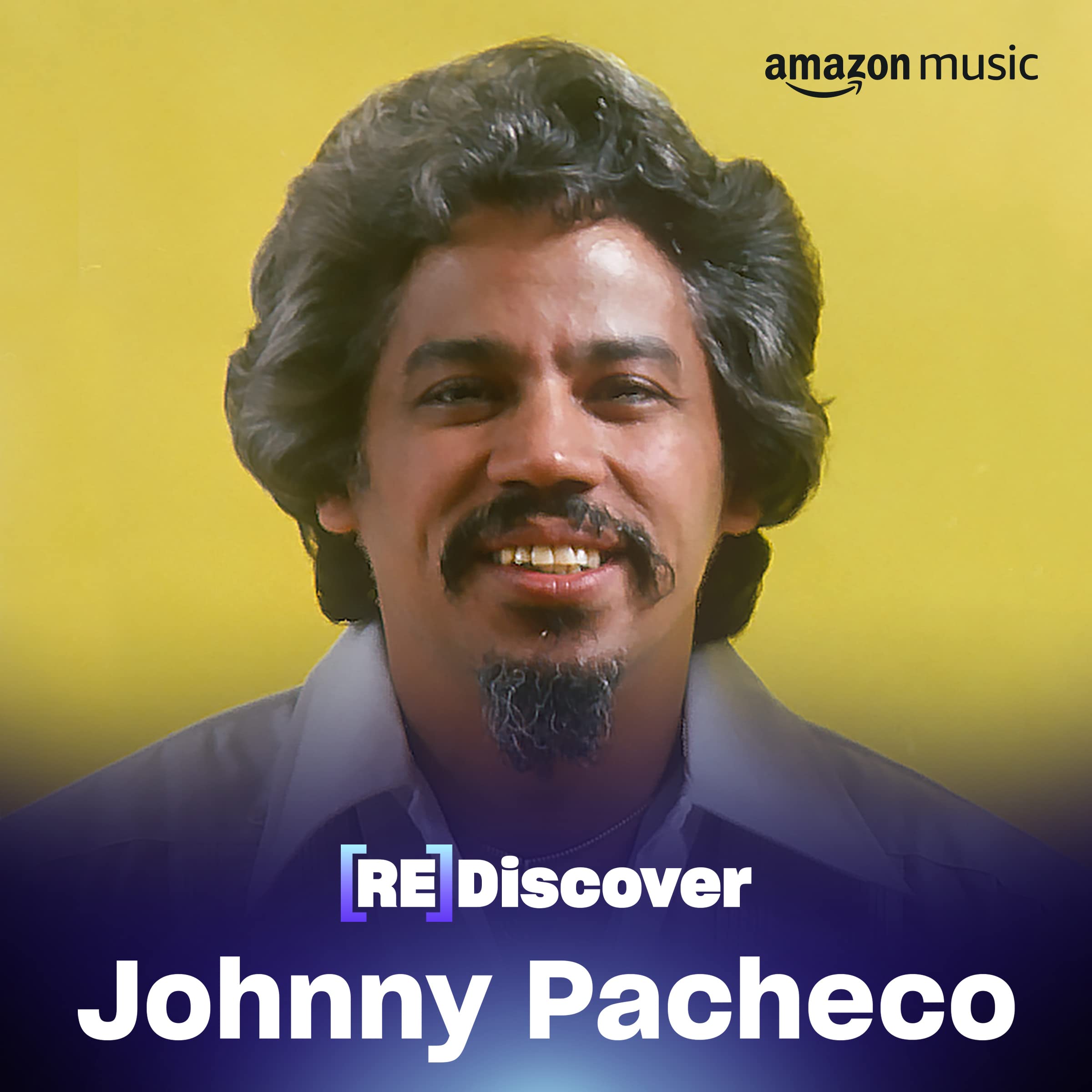 REDISCOVER Johnny Pacheco Playlist on Amazon Music Unlimited