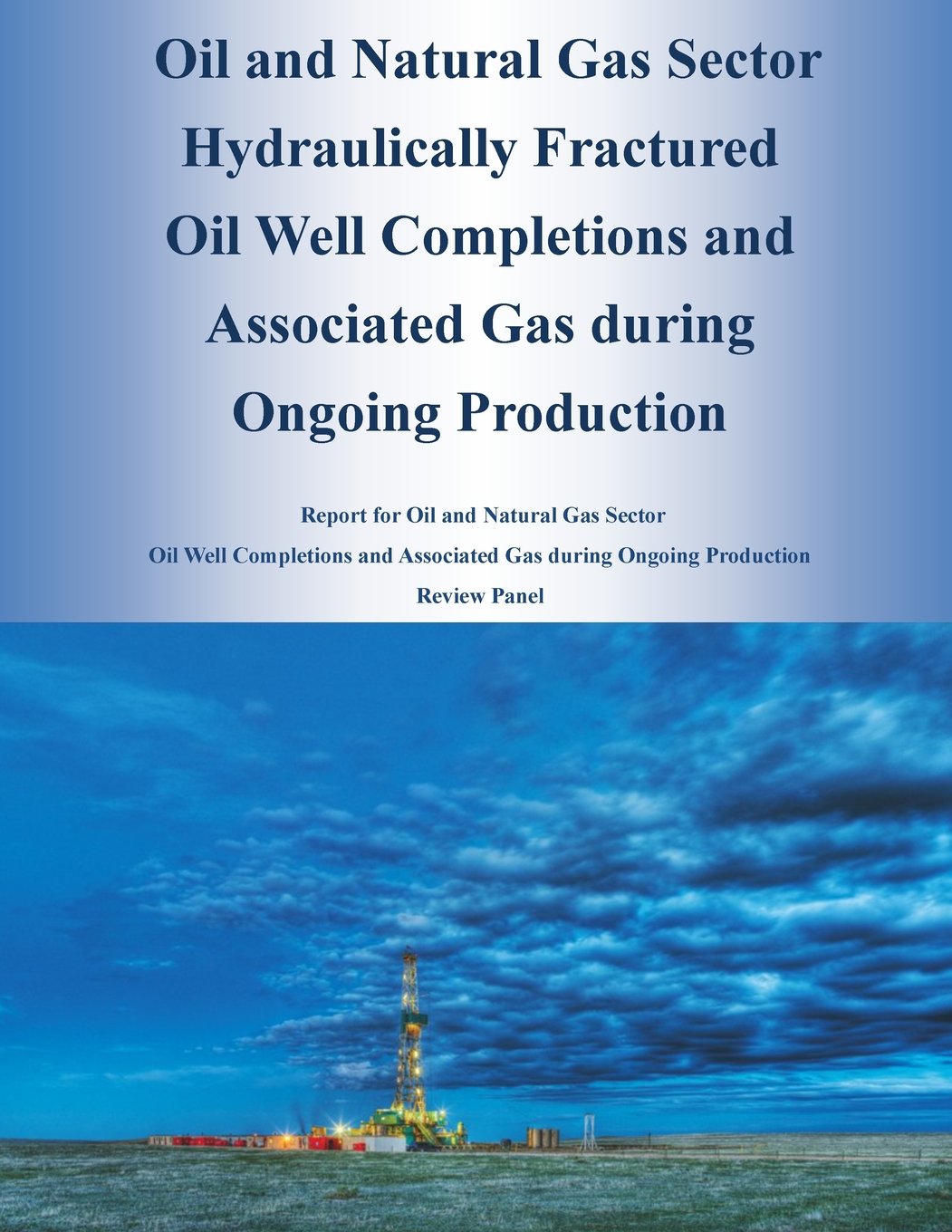 Buy Oil and Natural Sector Hydraulically Fractured Oil Well Completions ...