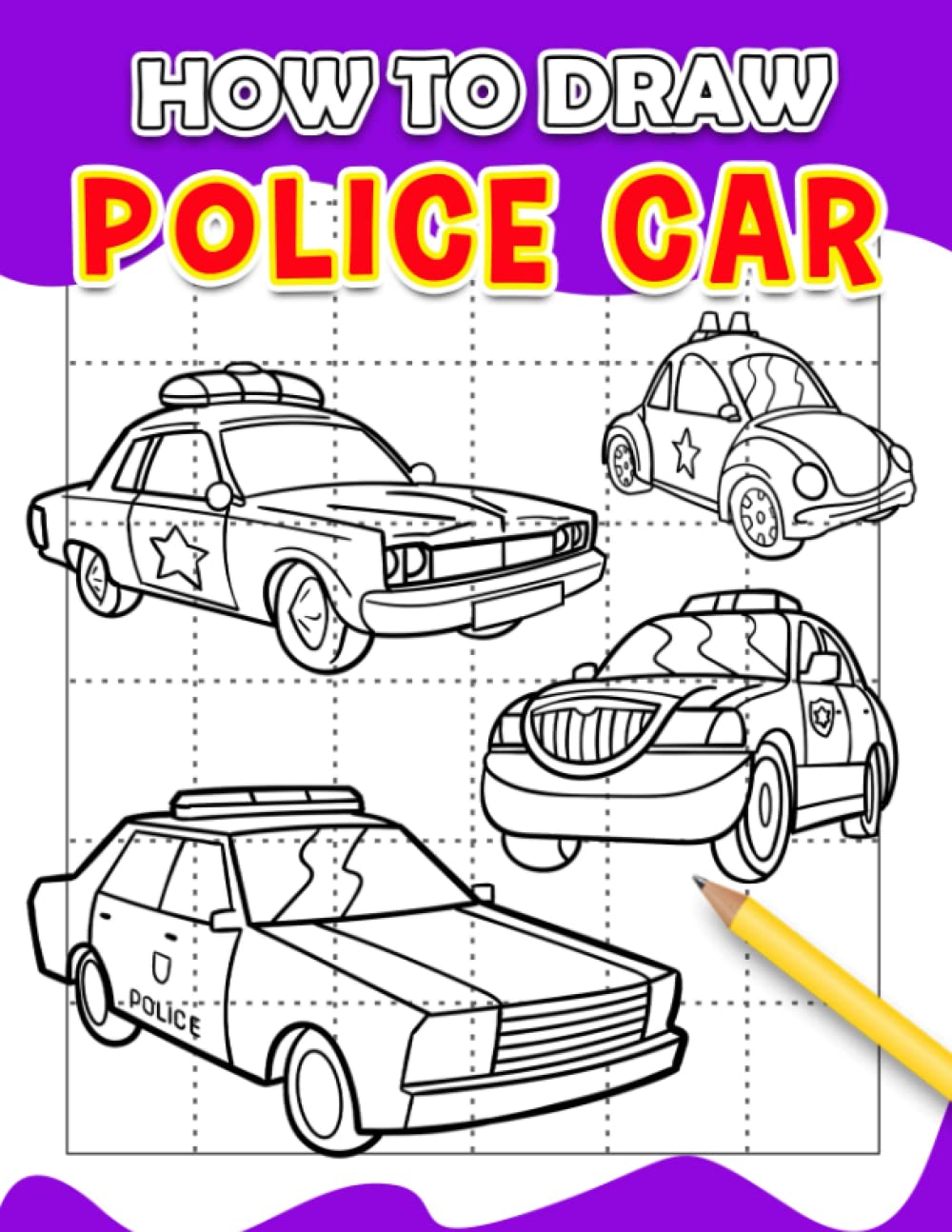 How To Draw Police Car: Including 30 Simple And Basic Pictures With ...