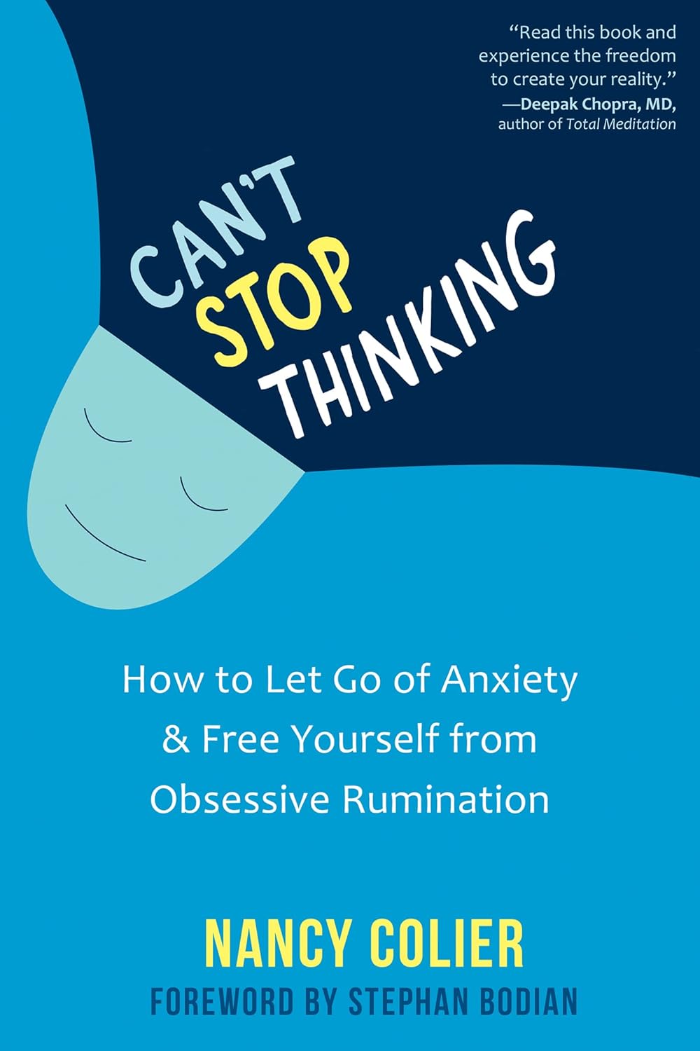 Can't Stop Thinking: How to Let Go of Anxiety and Free Yourself from ...